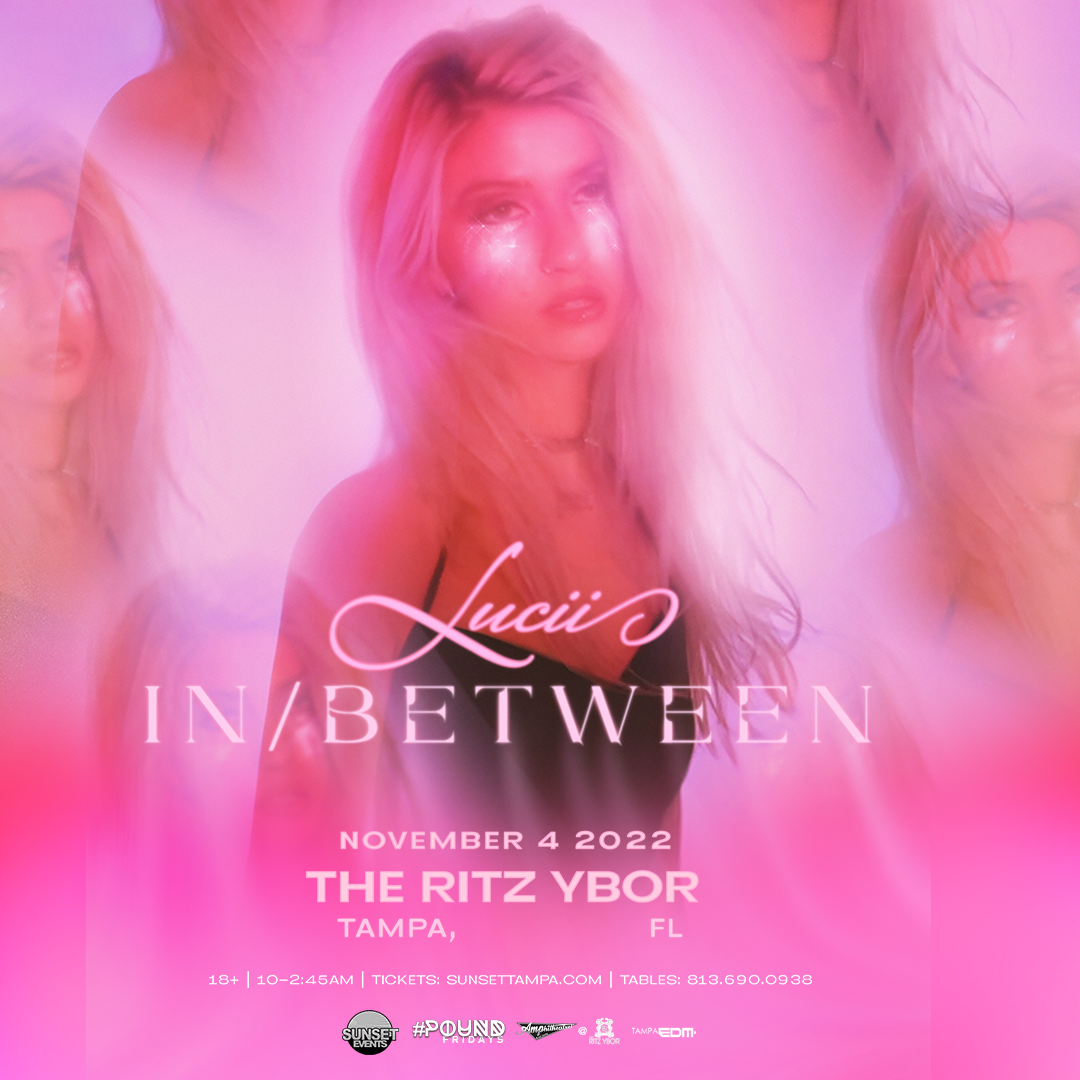 Lucii - IN/BETWEEN Tour at The RITZ Ybor - 11/4/2022 - Sunset Events