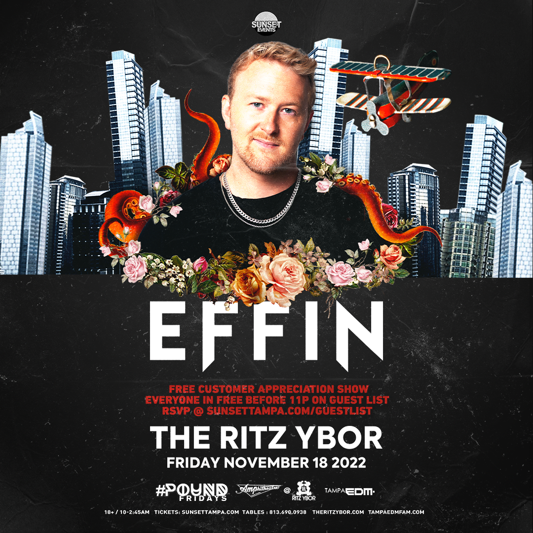 Effin for #POUND Fridays at The RITZ Ybor - 11/18/2022 - Sunset Events