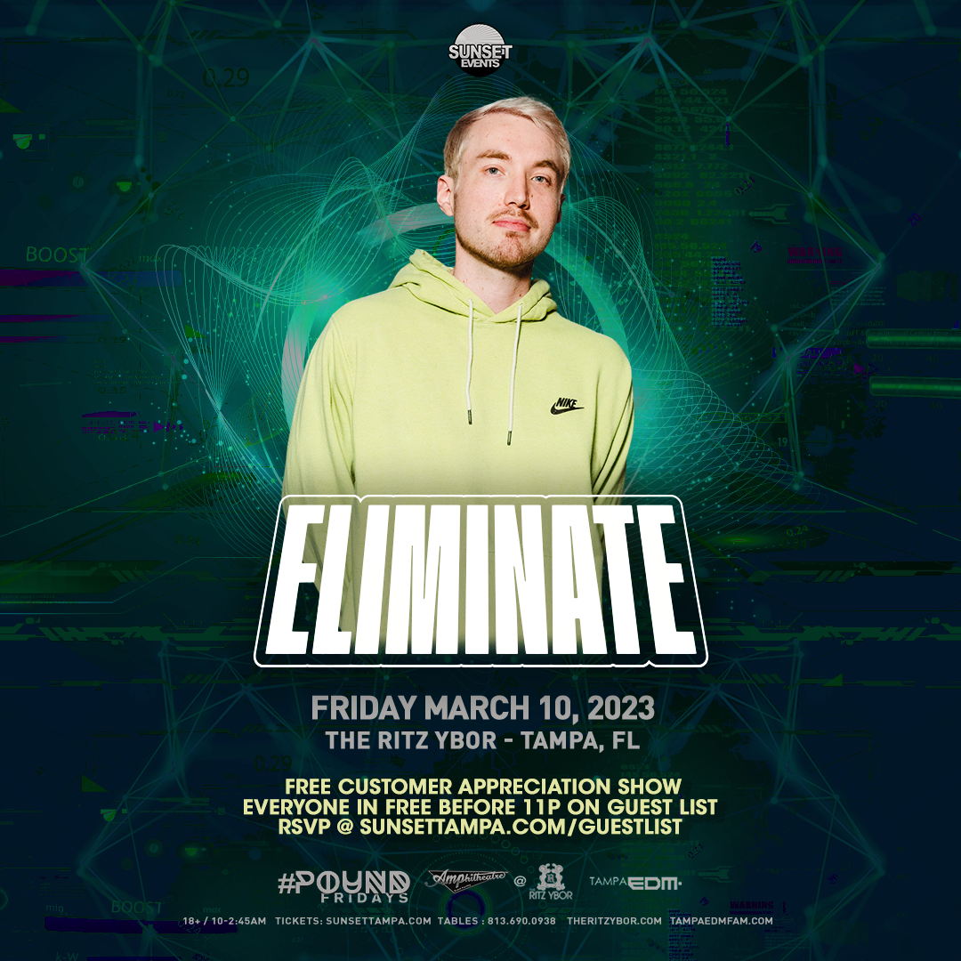 ELIMINATE for #POUND Fridays at The RITZ Ybor - 3/10/2023 - Sunset Events