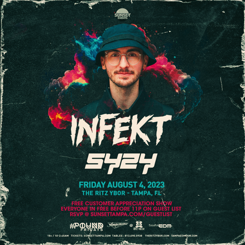 INFEKT + SYZY for #POUND Fridays at The RITZ Ybor - 8/4/2023 - Sunset ...
