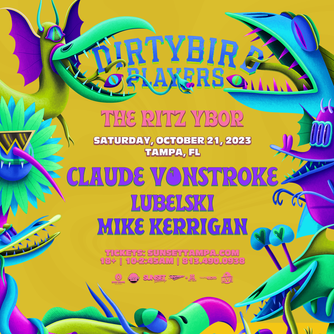 Dirtybird Players w/ Claude VonStroke - Sunset Saturdays at The RITZ ...