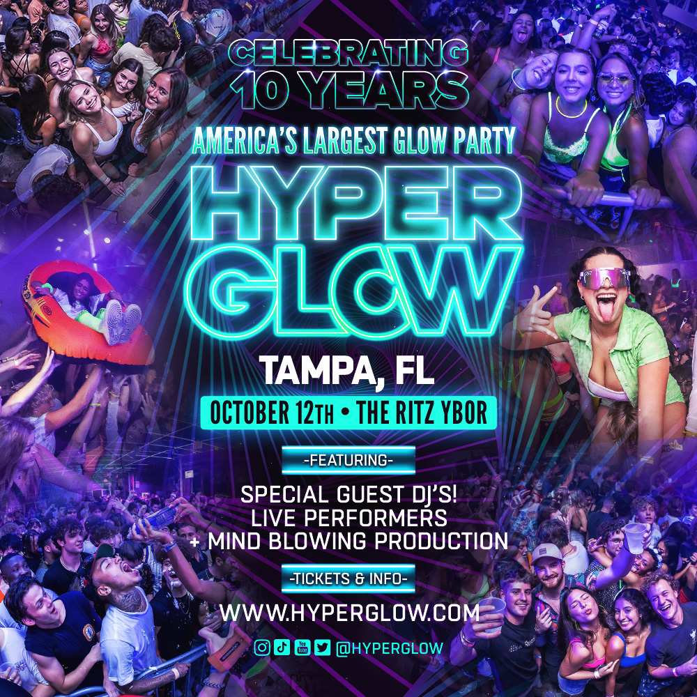 HYPERGLOW "America’s Largest Glow Party" - 10 Year Anniversary at The RITZ Ybor - 10/12/2023 ...