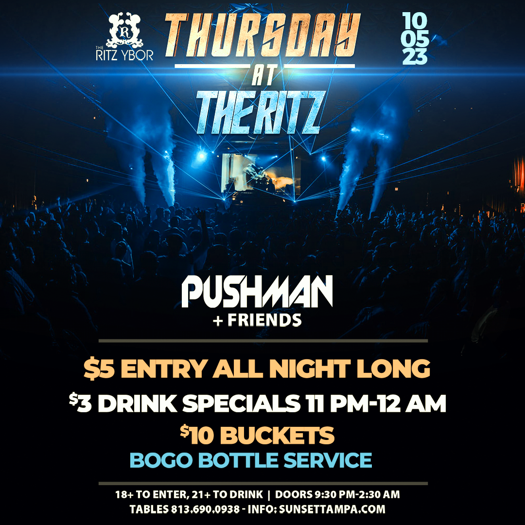 Thursday at The RITZ Ybor with PUSHMAN & Friends - 10/5/2023 - Sunset Events