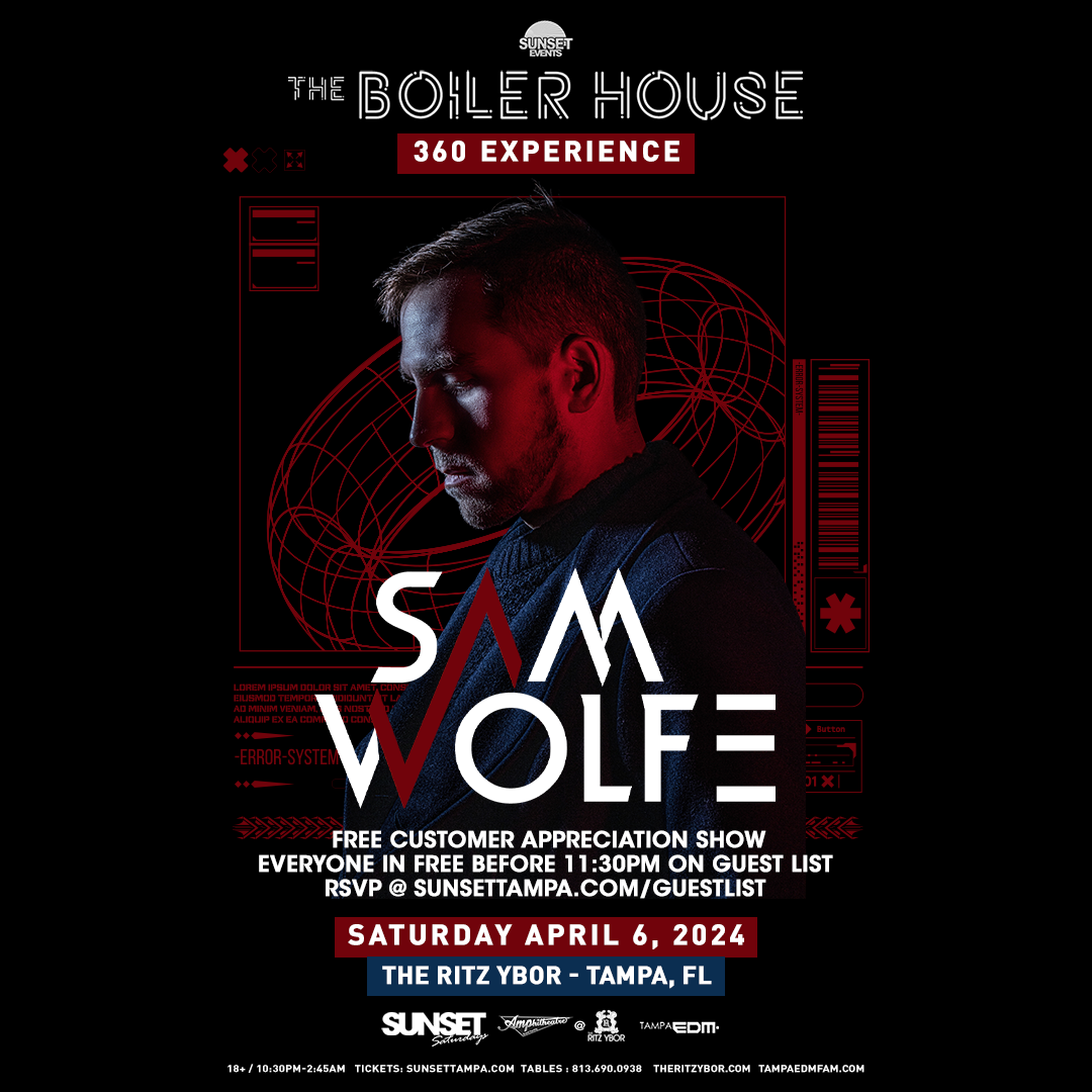 SAM WOLFE - Boiler House for Sunset Saturdays at The RITZ Ybor - 4/6 ...