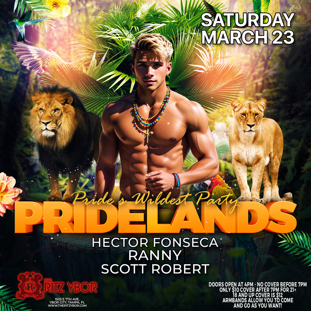 PRIDELANDS! Pride's Wildest Party at The RITZ Ybor - 3/23/2024 - Sunset ...
