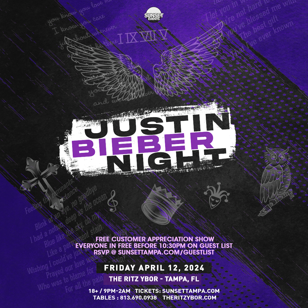 Justin Bieber Night at The RITZ Ybor - 4/12/2024 - Sunset Events