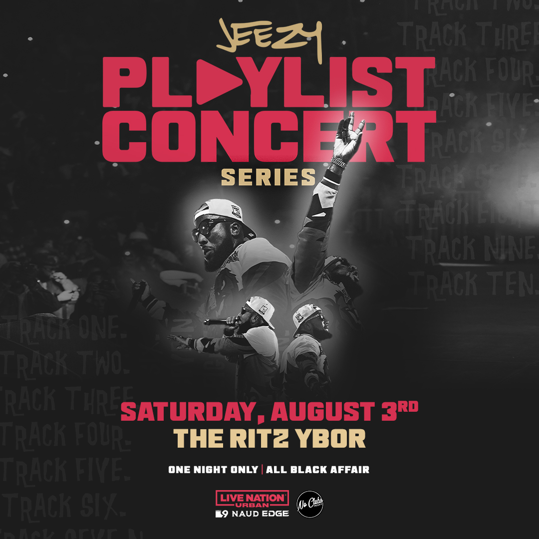 JEEZY : Playlist Concert Series at The RITZ Ybor - 8/3/2024 - Sunset Events