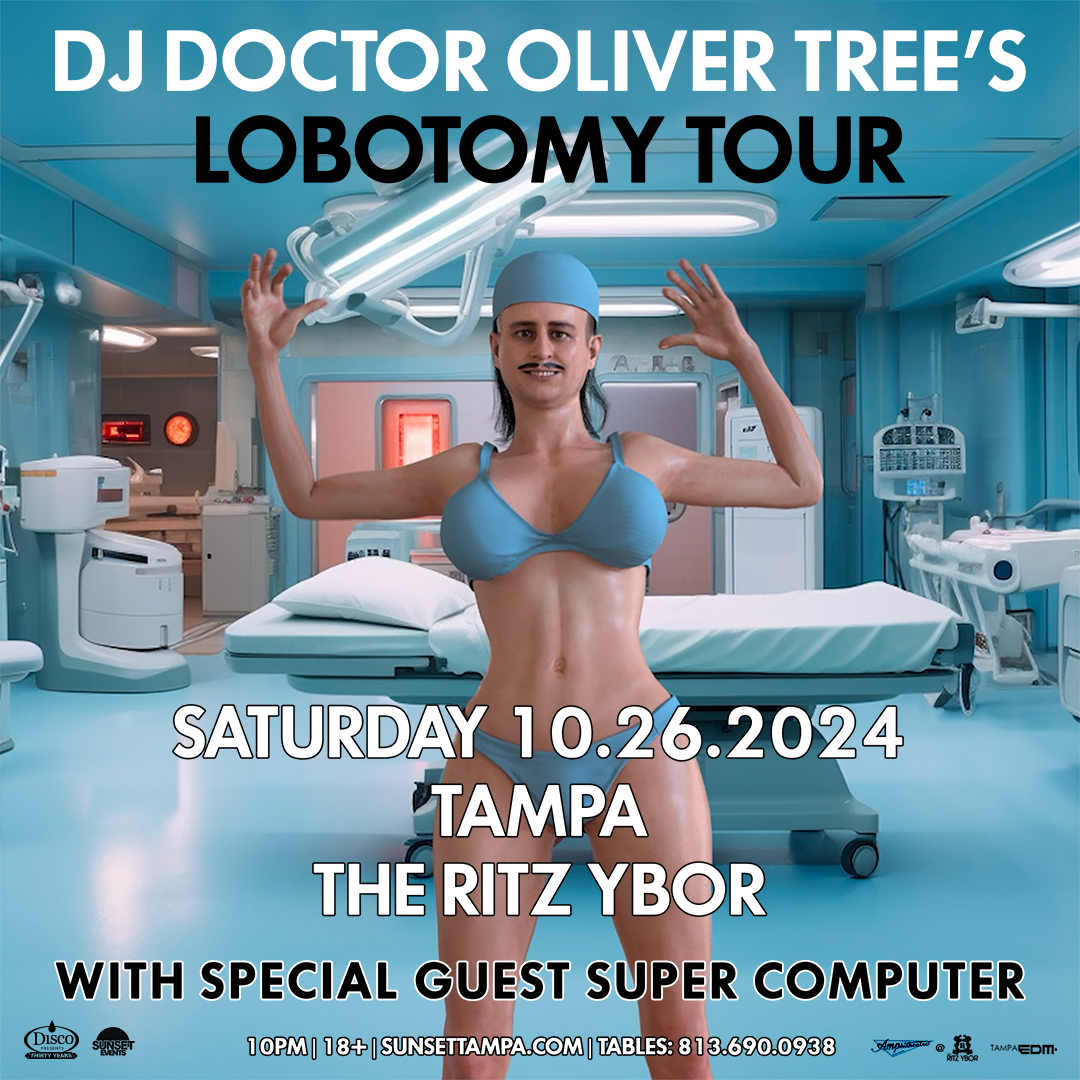 DJ Doctor Oliver Tree's Lobotomy Tour at The RITZ Ybor - 10/26/2024 - Sunset Events