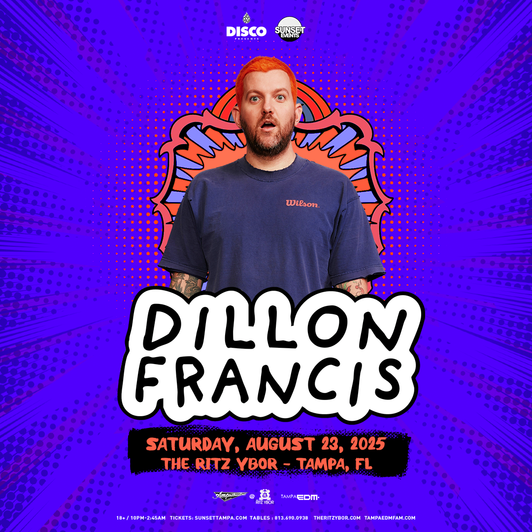 Dillon Francis for Sunset Saturdays at The RITZ Ybor - 8/23/2025 ...