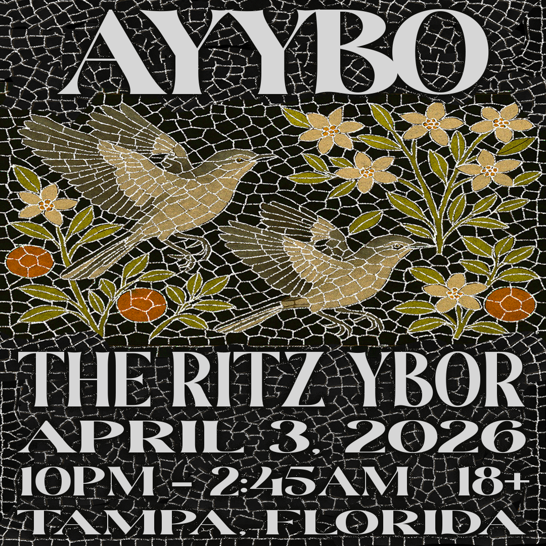 AYYBO at The RITZ Ybor - 4/3/2026 - Sunset Events