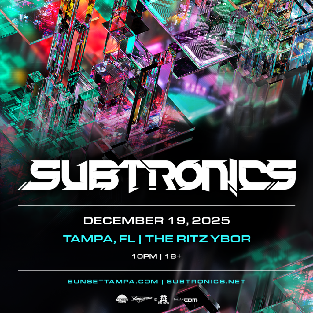 Subtronics: Southeast Takeover at The RITZ Ybor - 12/19/2025 - Sunset ...
